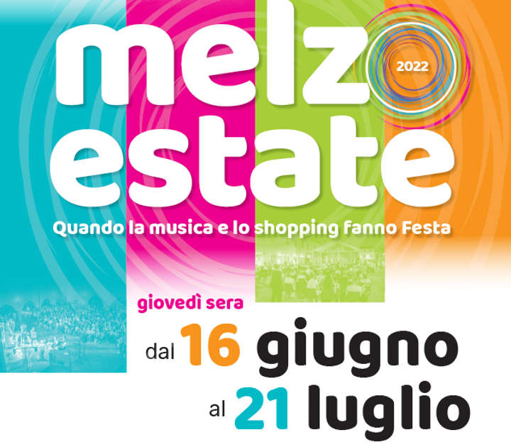 MELZO ESTATE in un click - Comune di Melzo - Città Metropolitana di Milano