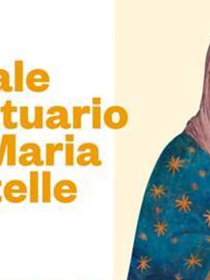 Festa patronale del Santuario Santa Maria delle Stelle - Comune di ...